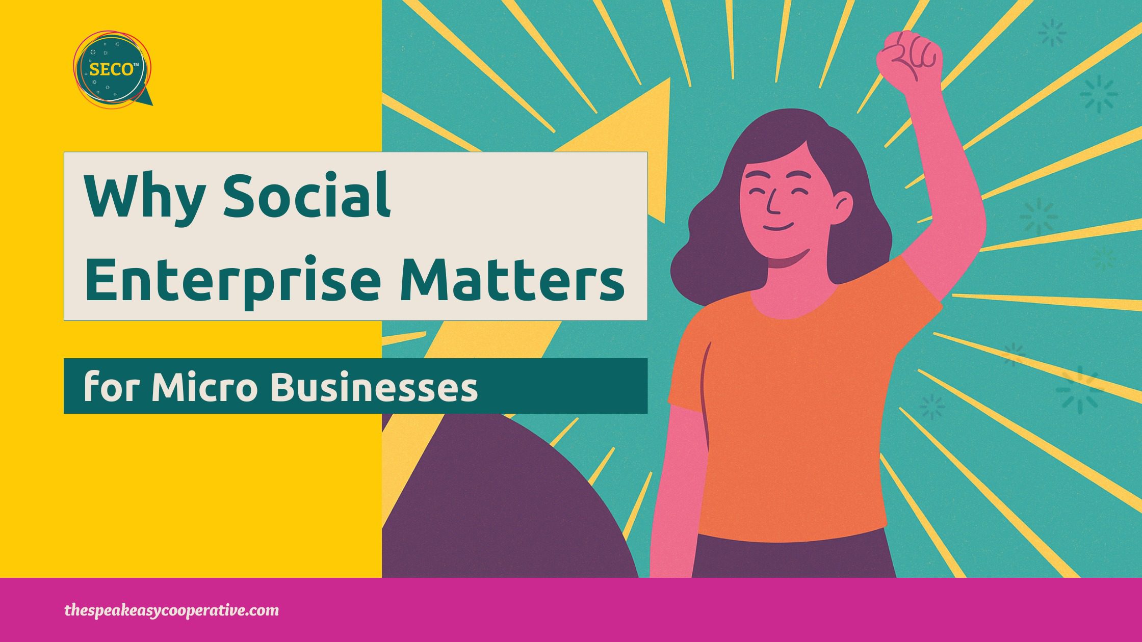 Why Social Enterprise Matters for Micro Businesses (Yes, Yours!)