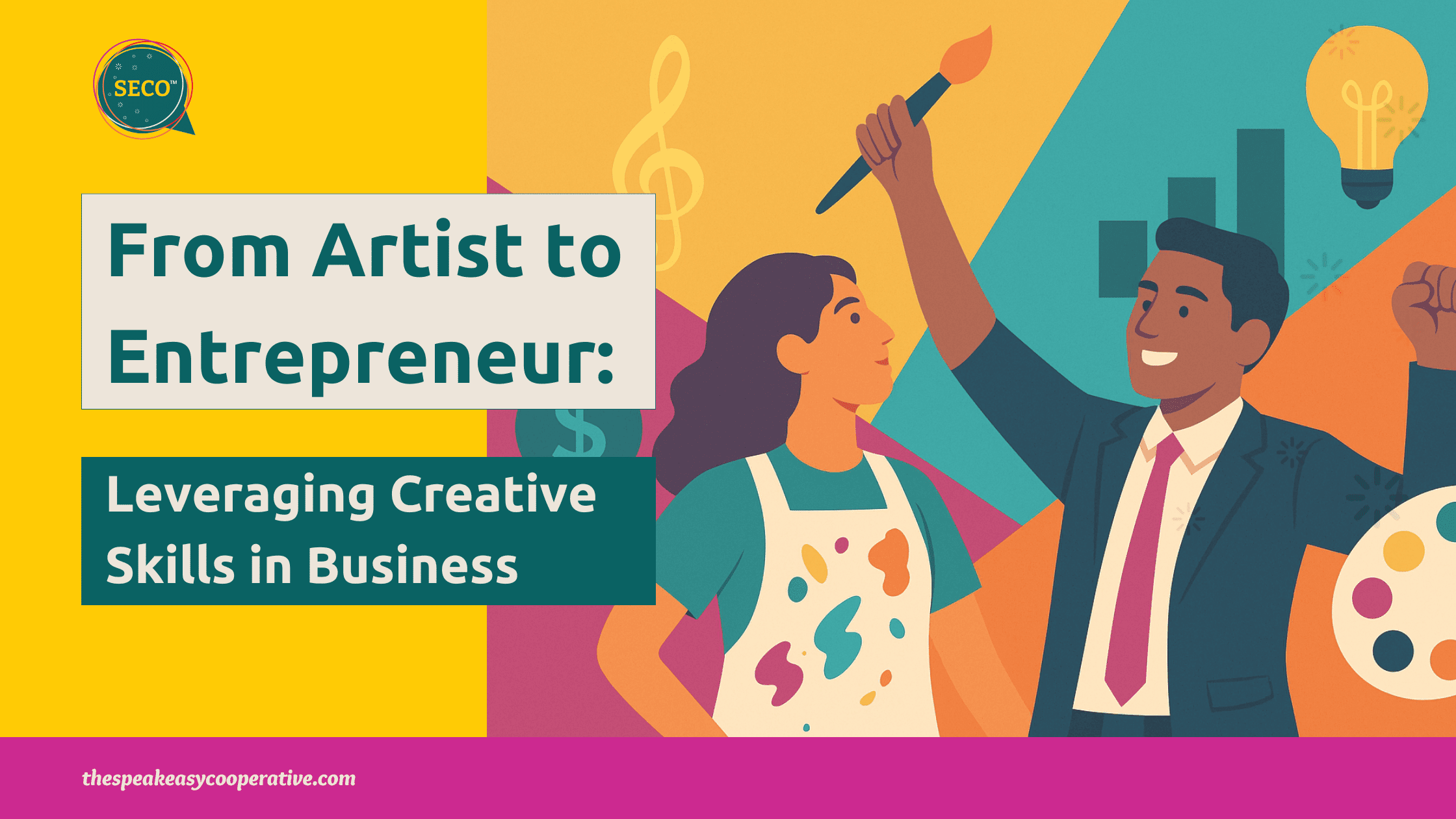 From Artist to Entrepreneur: Leverage Creative Skills in Business